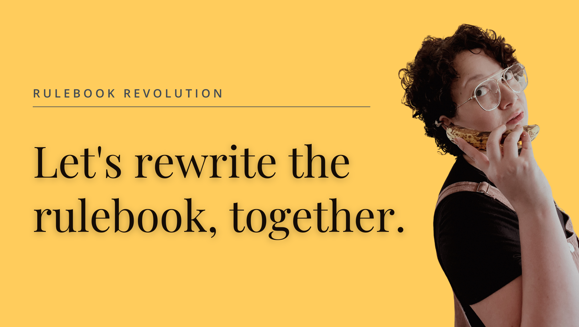 Rulebook Revolution: Embrace Authentic Living and Rewrite Your Story